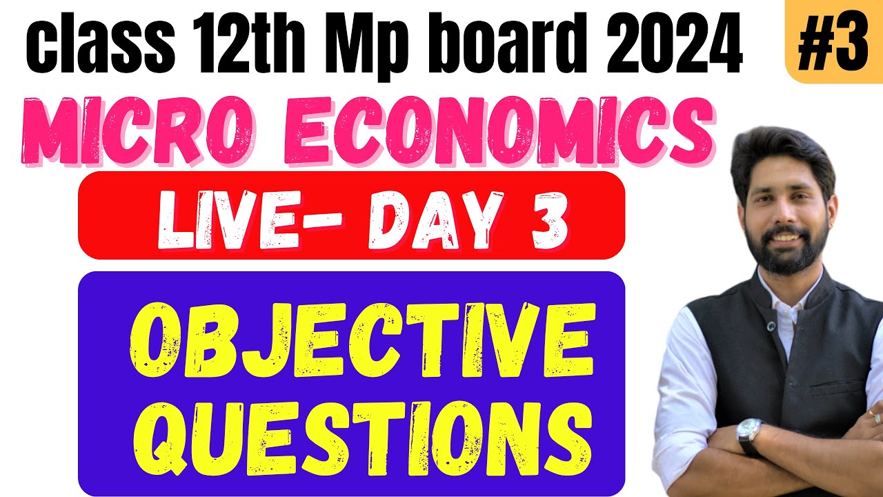 MP board class 12th economics Objectives Day 3 - Micro economics - YouTube