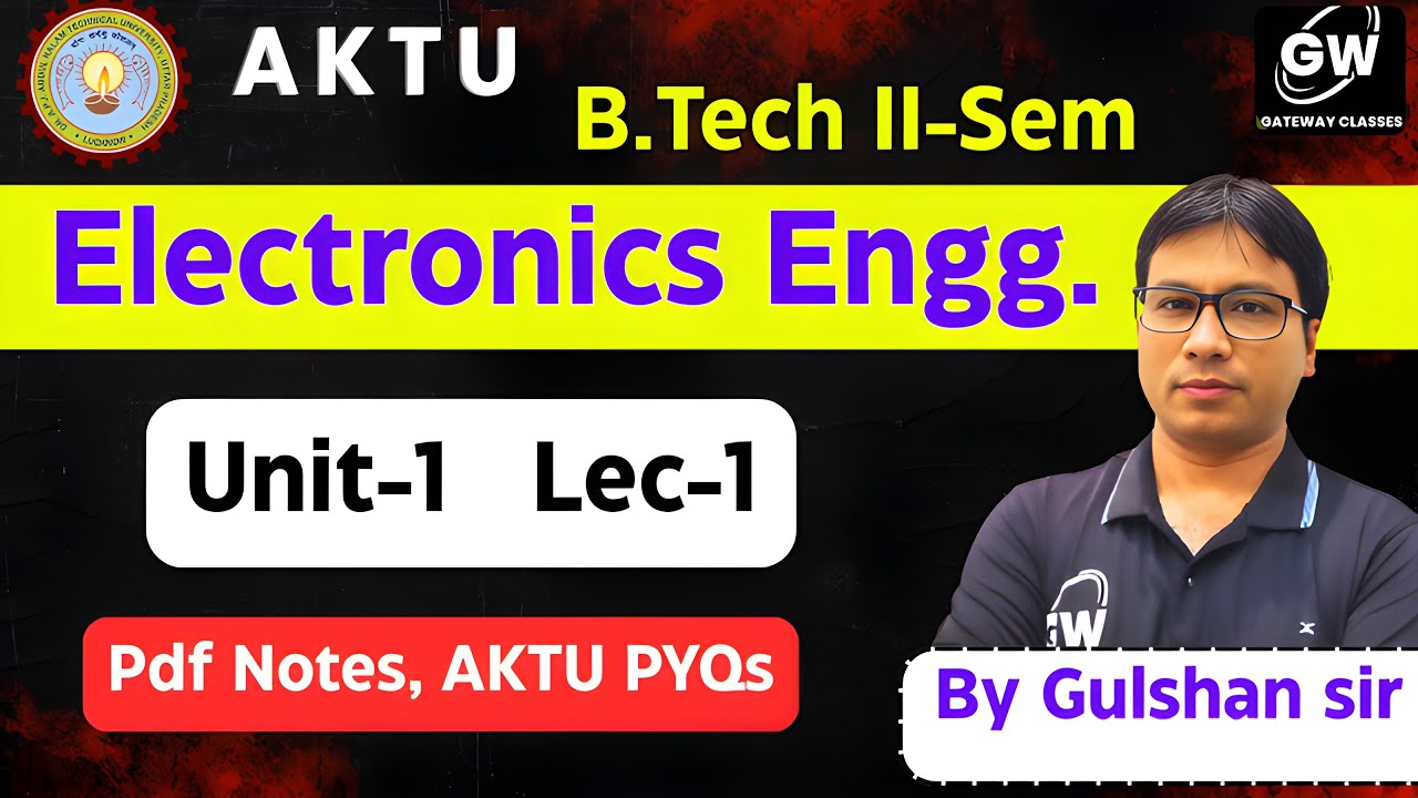 Electronics Unit-1 Lec-1 By Gulshan Sir I Gateway Classes I AKTU - YouTube