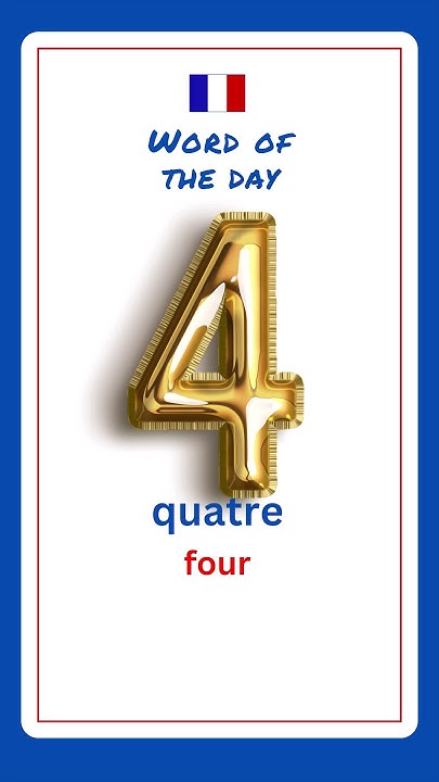 How To Say Four In French | French For Beginners - YouTube