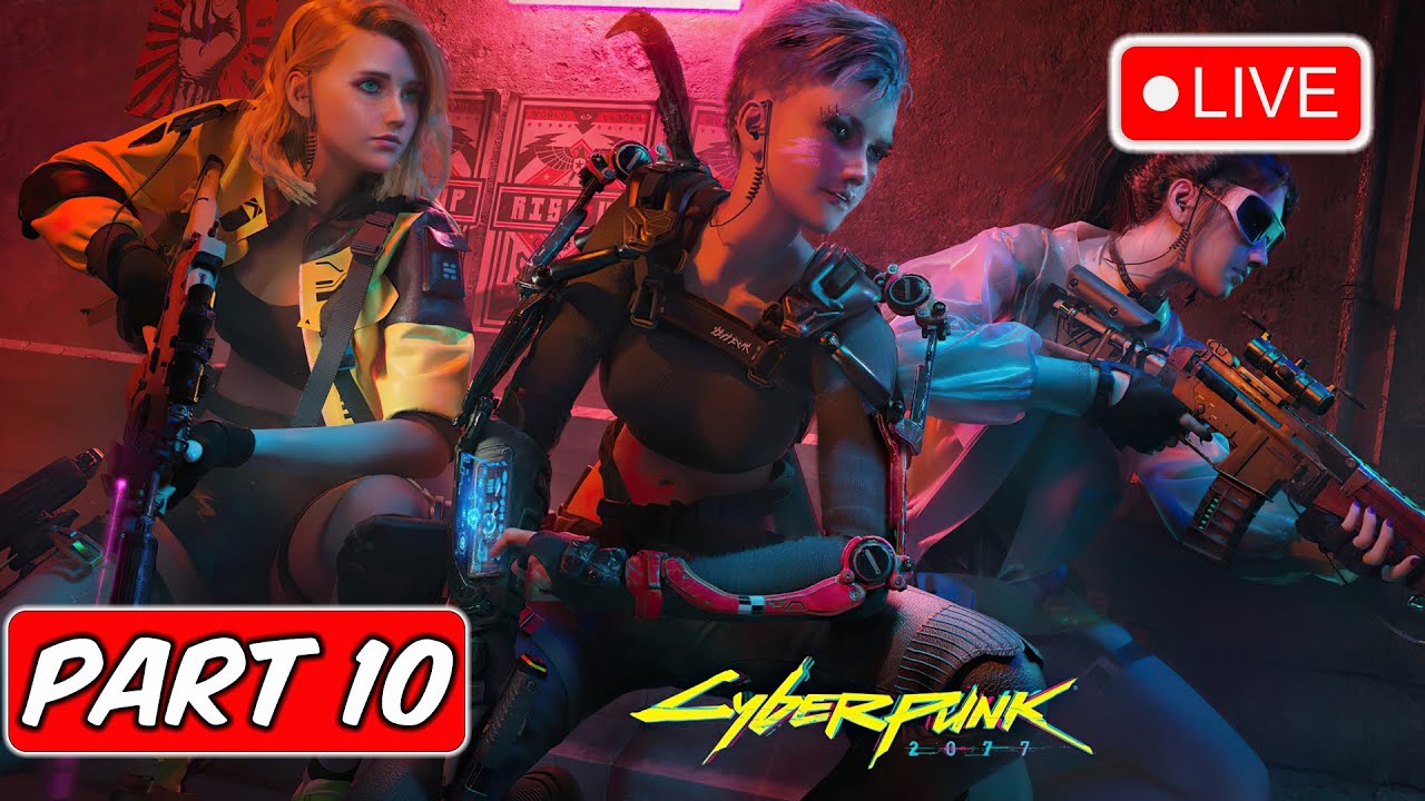 🔴Live:👉 Cyberpunk 2077 🎮 - Pe ultima suta de metrii - Part 10 - YouTube