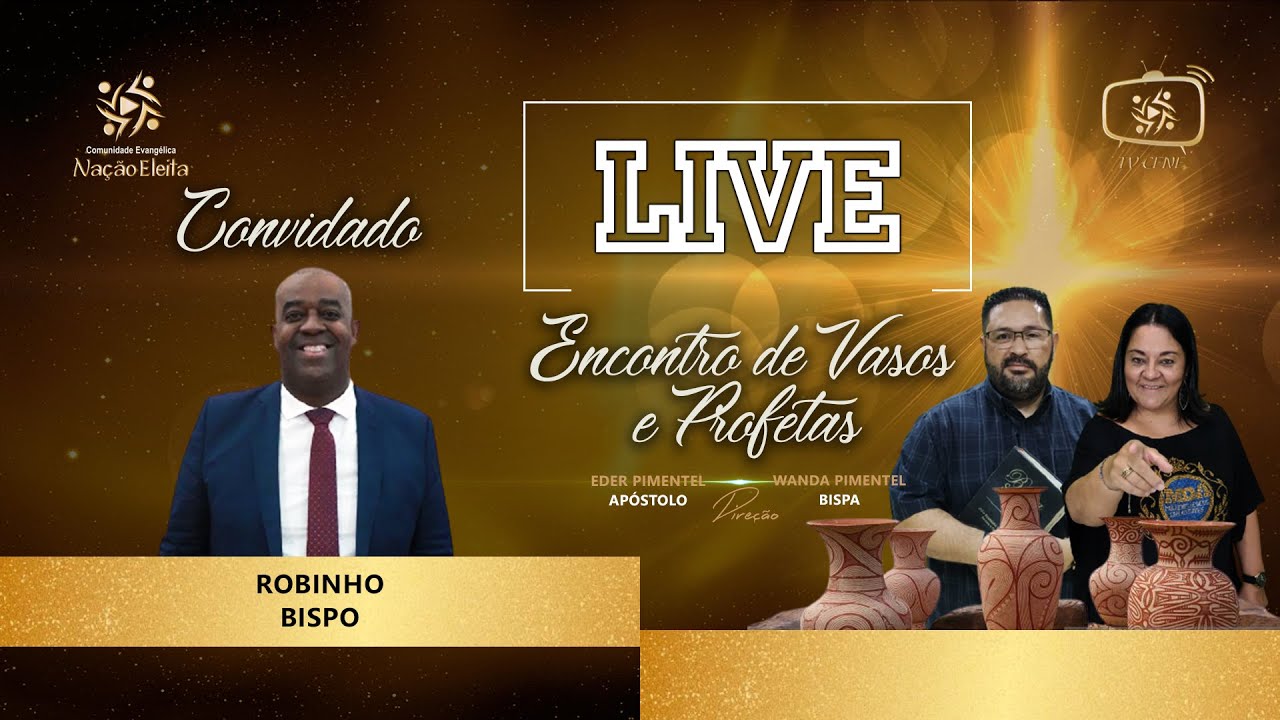 LIVE ENCONTRO DE VASOS E PROFETAS - 01 03 2021 - Convidado Bispo ...
