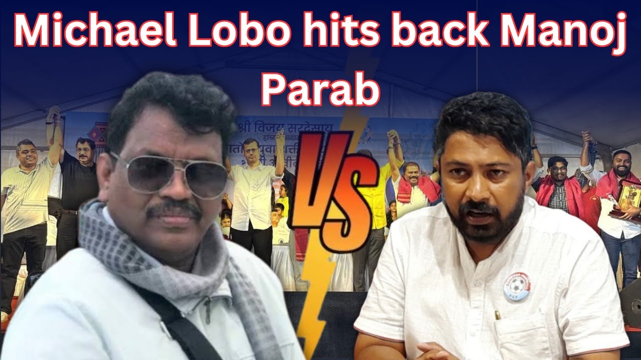 🔴 LIVE:: Michael Lobo hits back to Manoj Parab says "Manoj Parab is ...