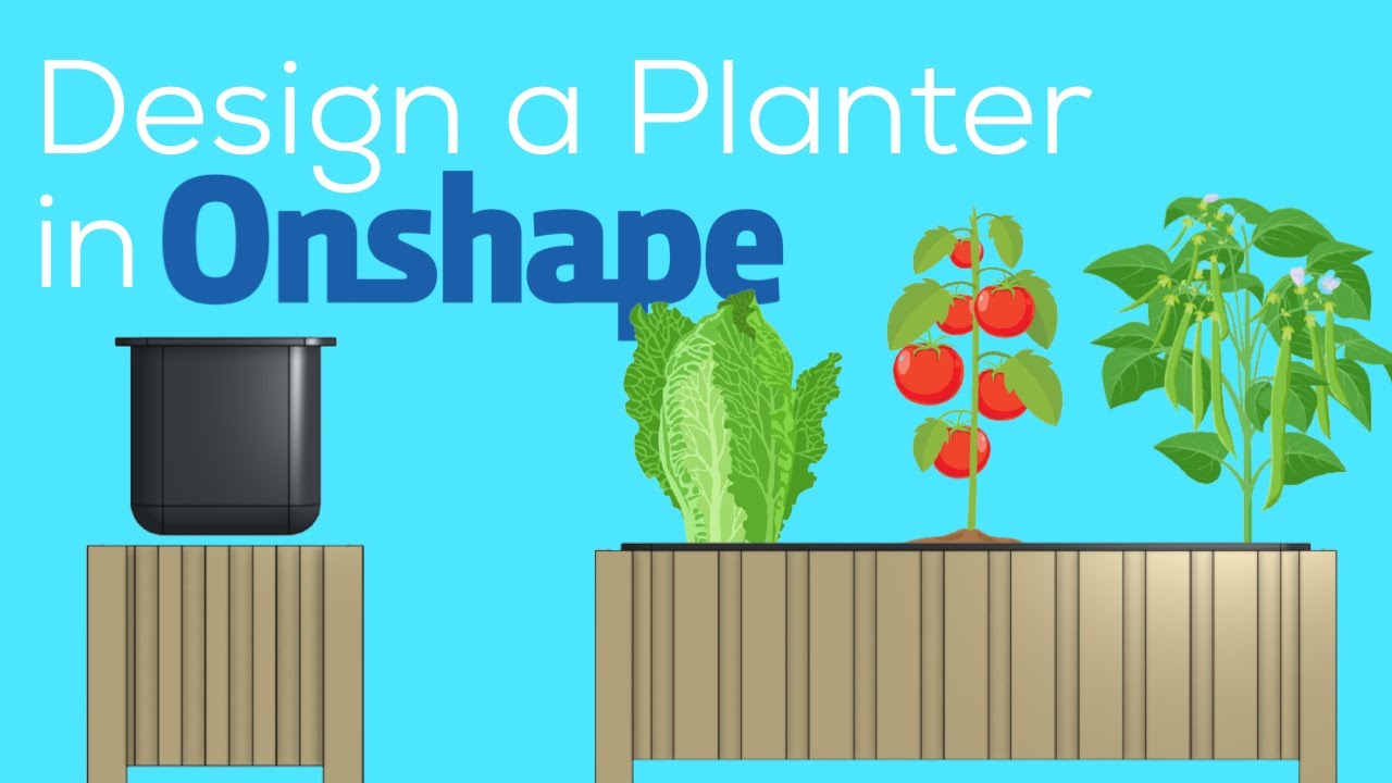 Onshape Exercise: Design a Planter - YouTube
