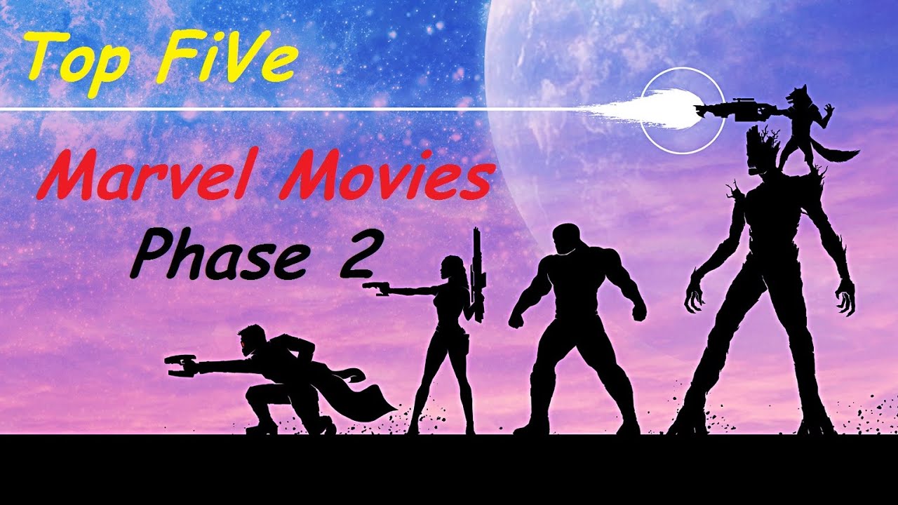 Top 5 Marvel Movies (Phase 2) - YouTube