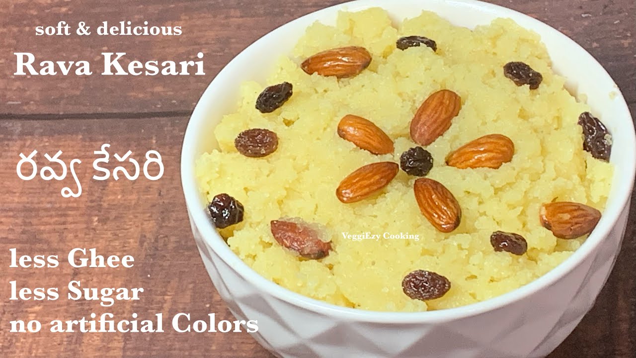 Soft & delicious Rava Kesari with less Ghee & less sugar | Sooji ...
