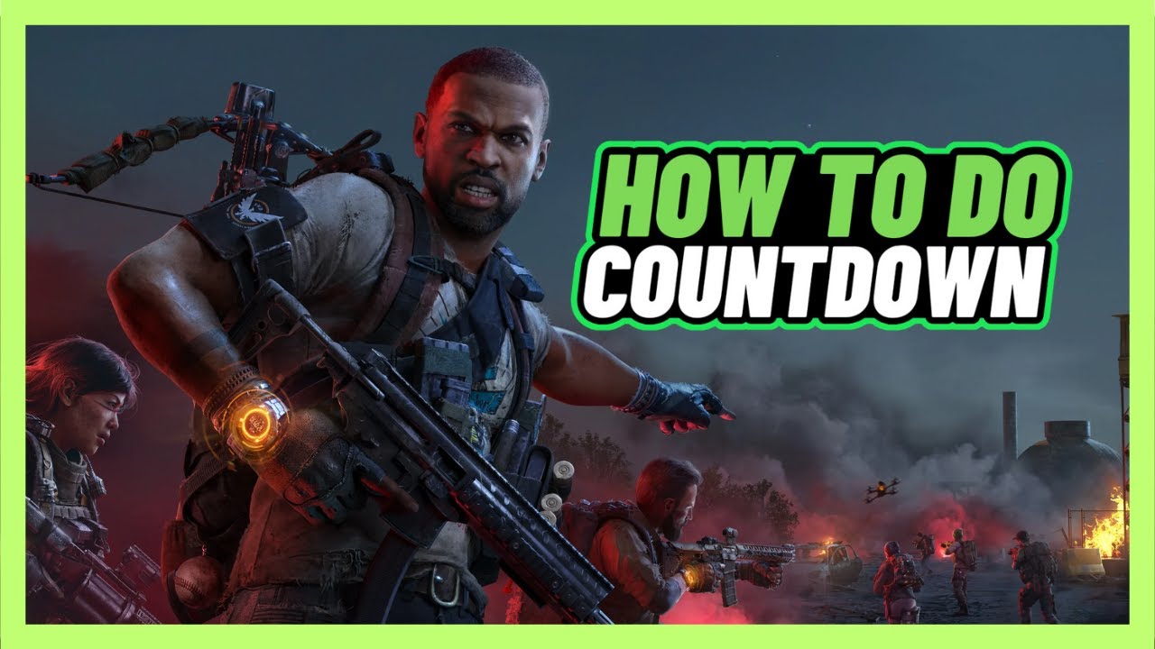 How To do Countdown The Division 2 - YouTube