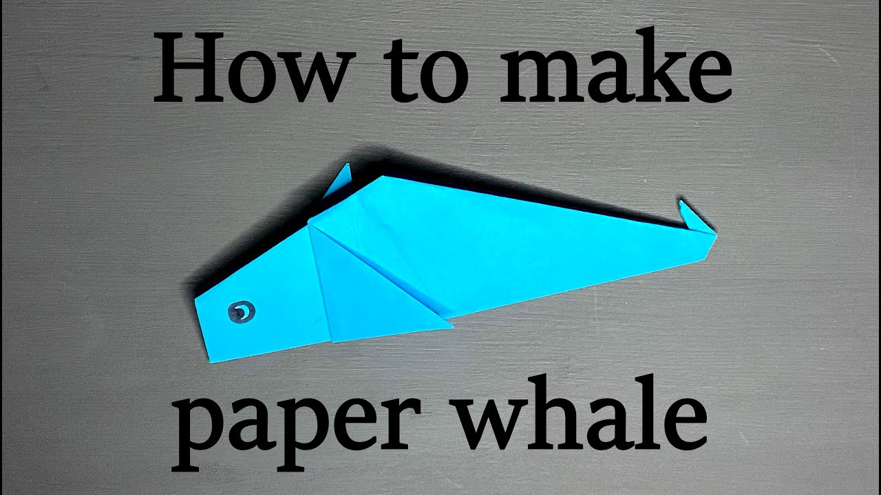 How To Make a Paper Whale - YouTube