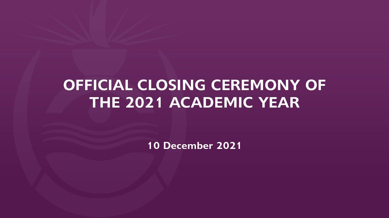Official Closing Ceremony of the Academic Year 2021 - YouTube