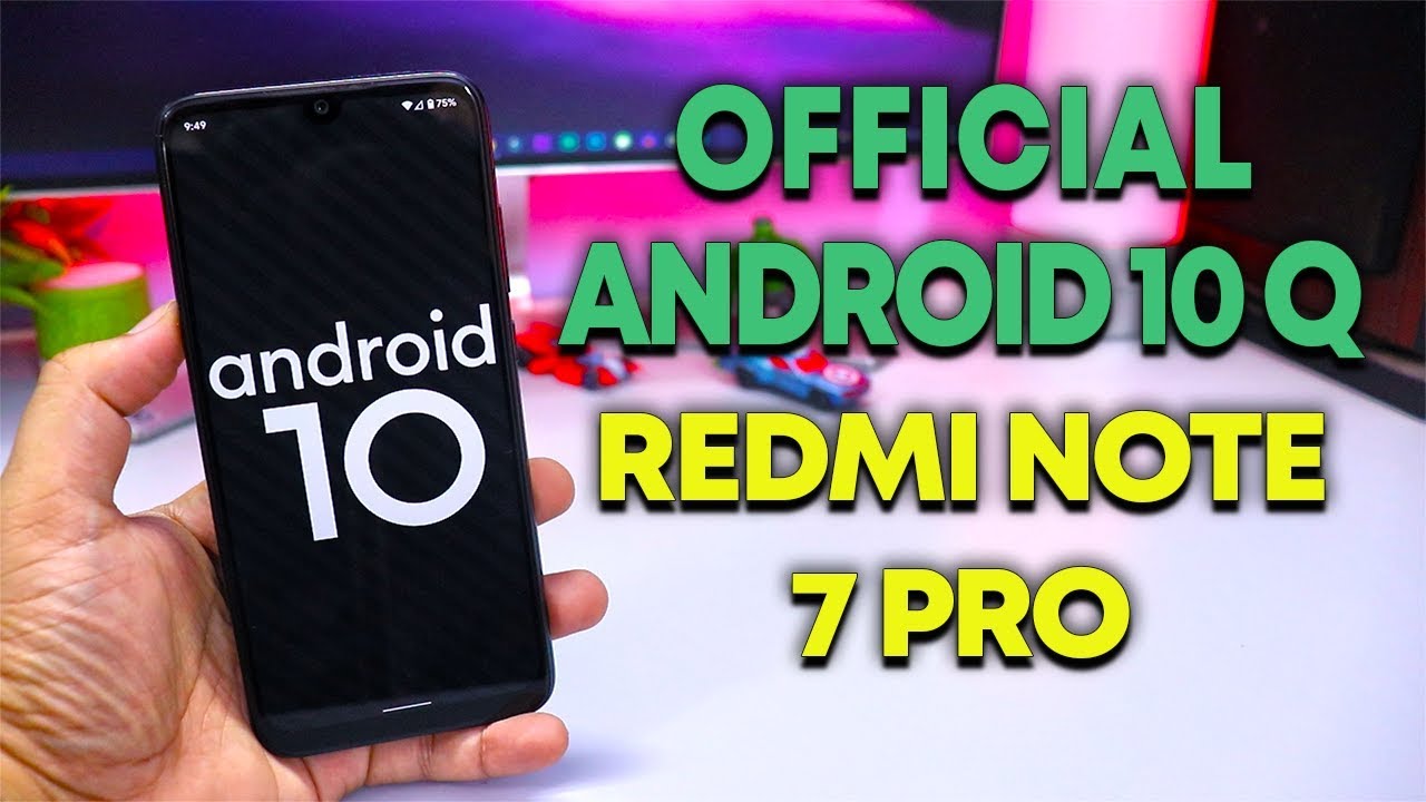 OFFICIAL ANDROID Q 10 PIXEL EXPERIENCE ROM For REDMI NOTE 7 PRO - YouTube