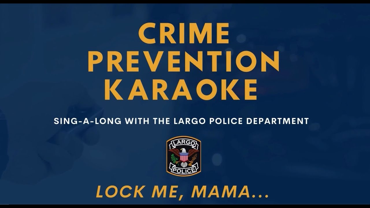 Crime Prevention Karaoke: 'Lock Me, Mama' - YouTube