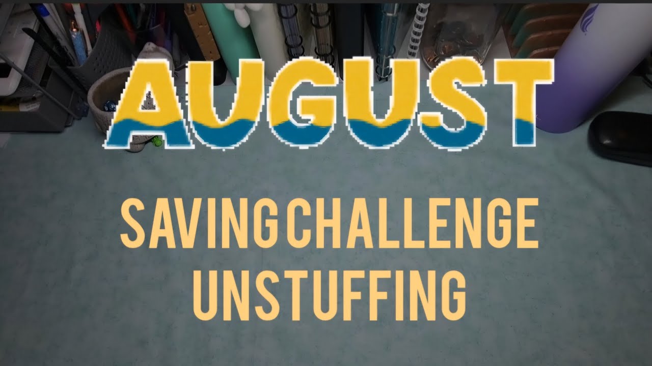 August Challenge Unstuffing - YouTube