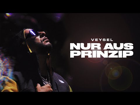 VEYSEL - NUR AUS PRINZIP (Official Video)