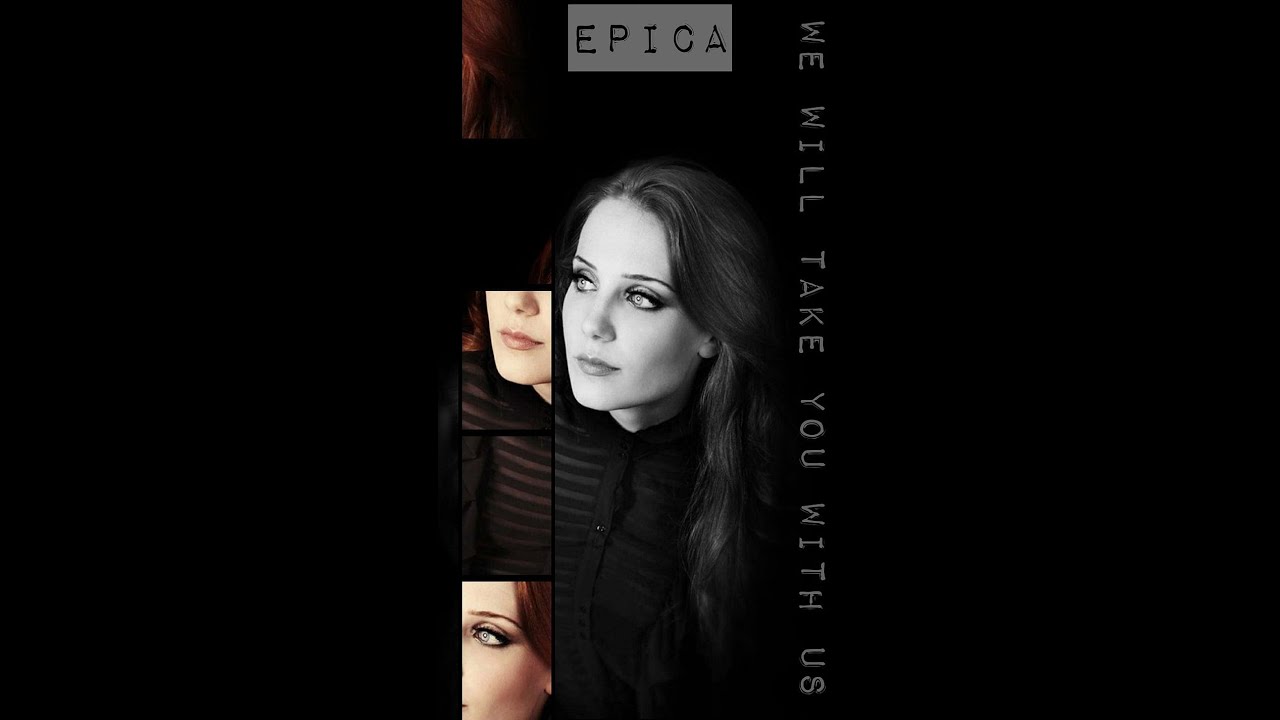 Epica - We will take you with us - YouTube