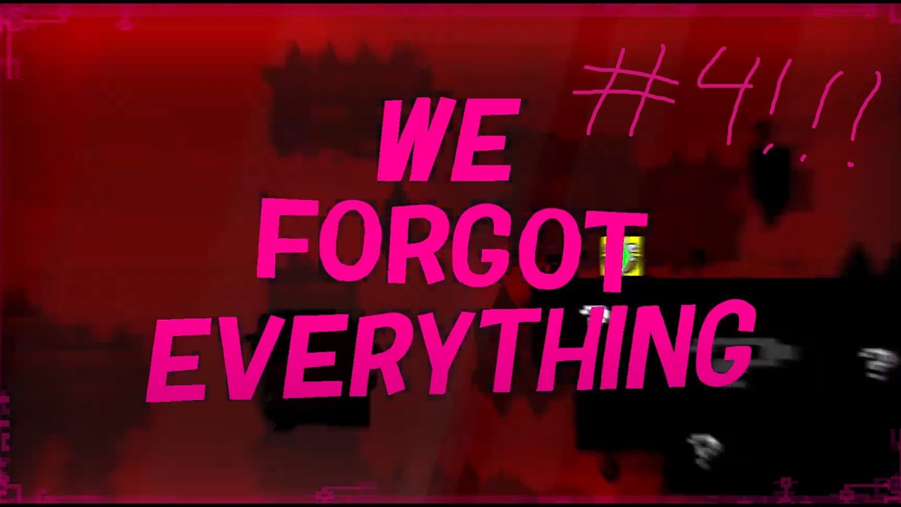 We Forgot Everything stream 4 - YouTube