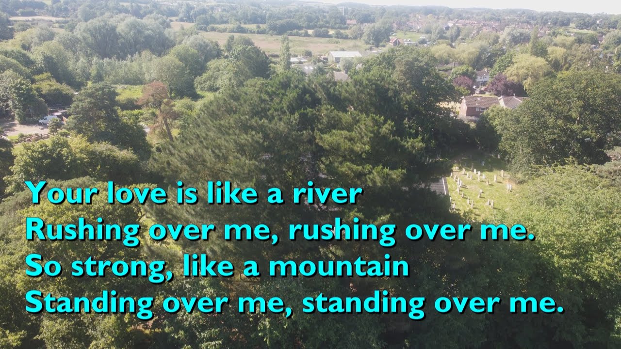 Your Love is Like a River (Your Love is Amazing) [With Lyrics] - YouTube