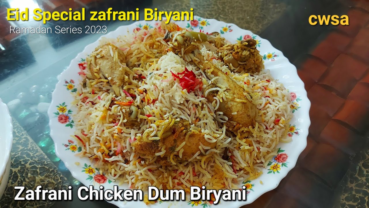 Zafrani Chicken Dum Biryani | Eid Special Dum Biryani | Ramadan Spl ...