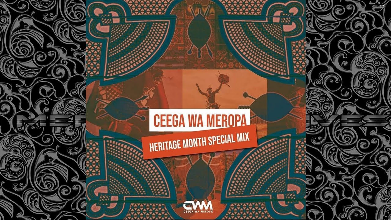 Ceega Wa Meropa - Heritage Special Mix 2020 - YouTube