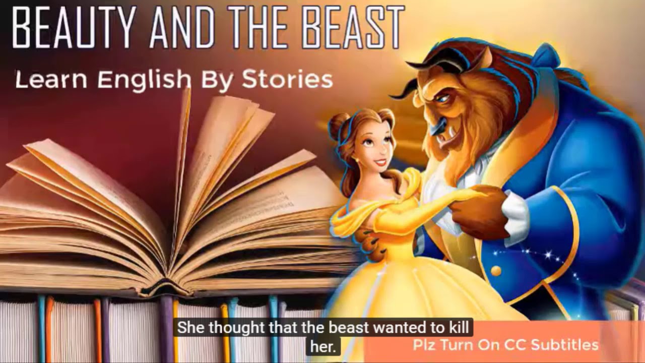 Beauty And The Beast - Learn English by, through, stories - Learn to ...