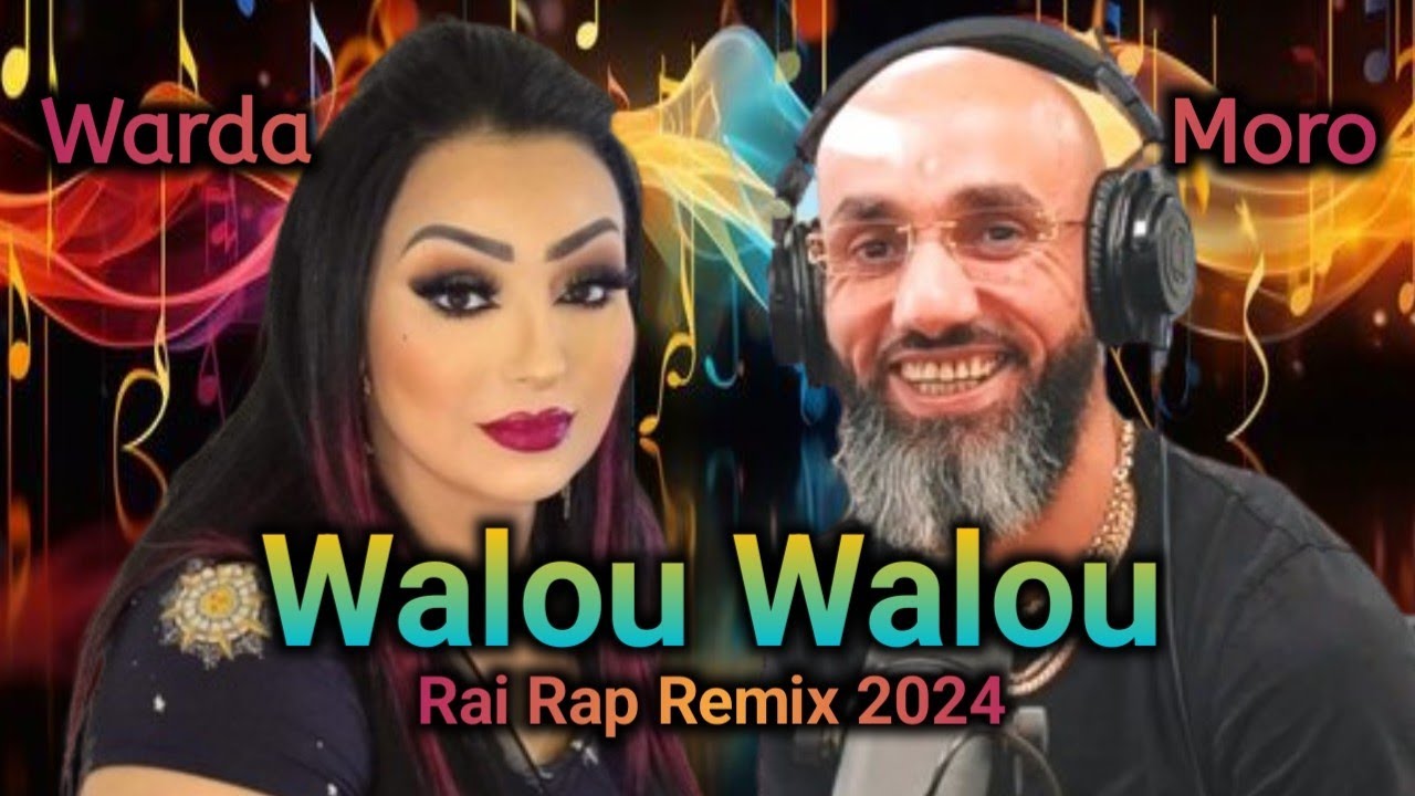 MORO x Cheba Warda - Walou Walou l Rai Rap Remix 2024 - YouTube