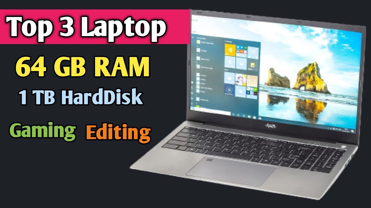 Top 3 Laptop / agb laptop | Best laptop gaming video editing | 64gb ram ...