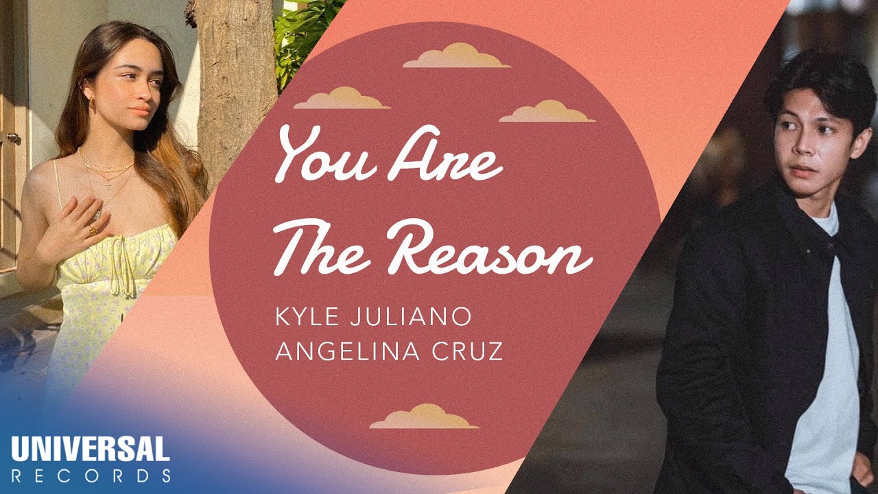 Kyle Juliano, Angelina Cruz - You Are The Reason (Official Lyric Video ...