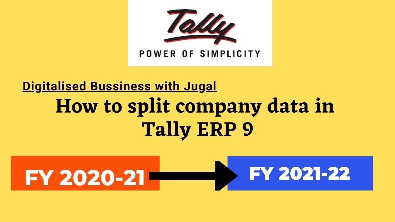 How to Split Company Data in Tally ERP 9 I Split Data into Next F.Y. in ...