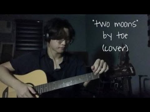 // two moons // - toe (cover) - YouTube