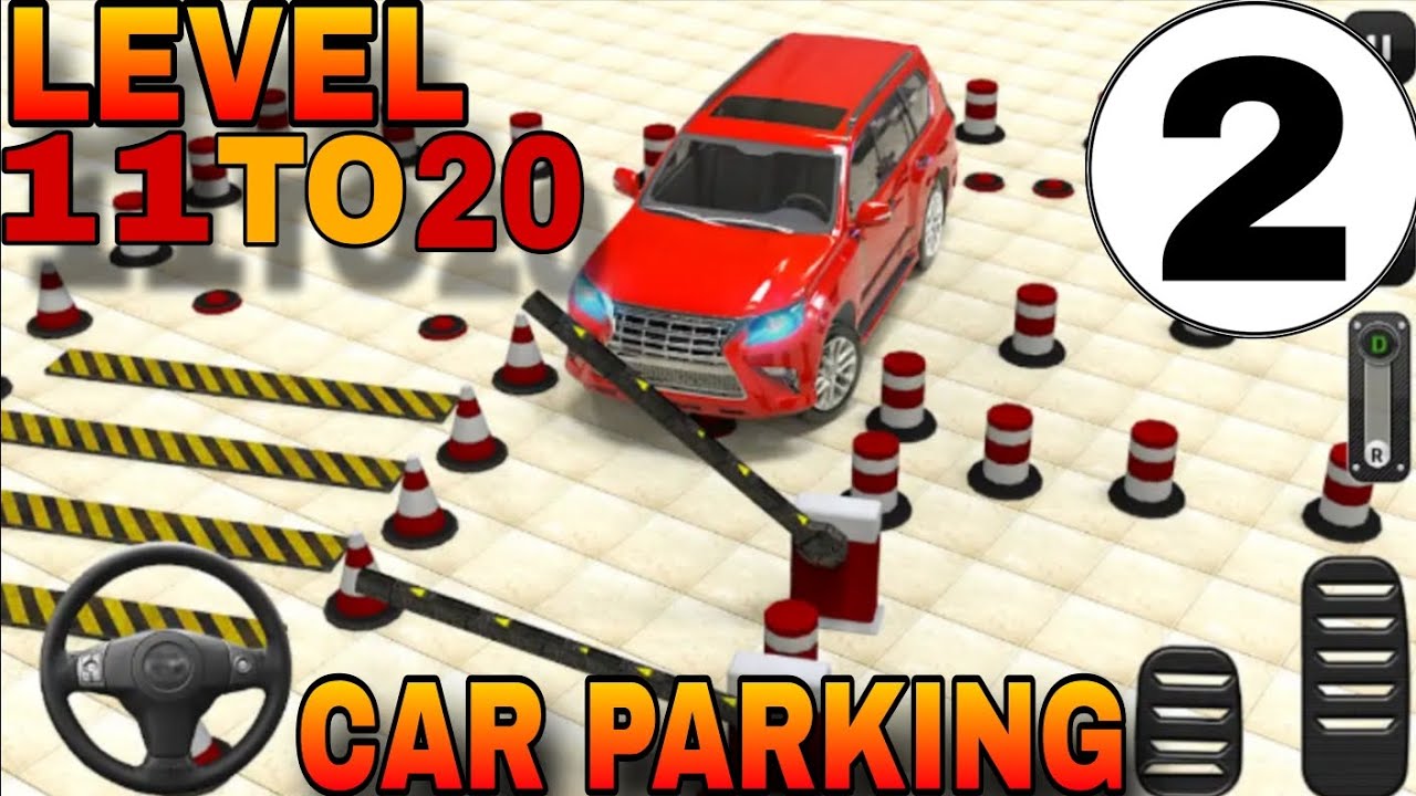 CAR PARKING LEVEL 11 TO 20 #2 || CAR PARKING - YouTube