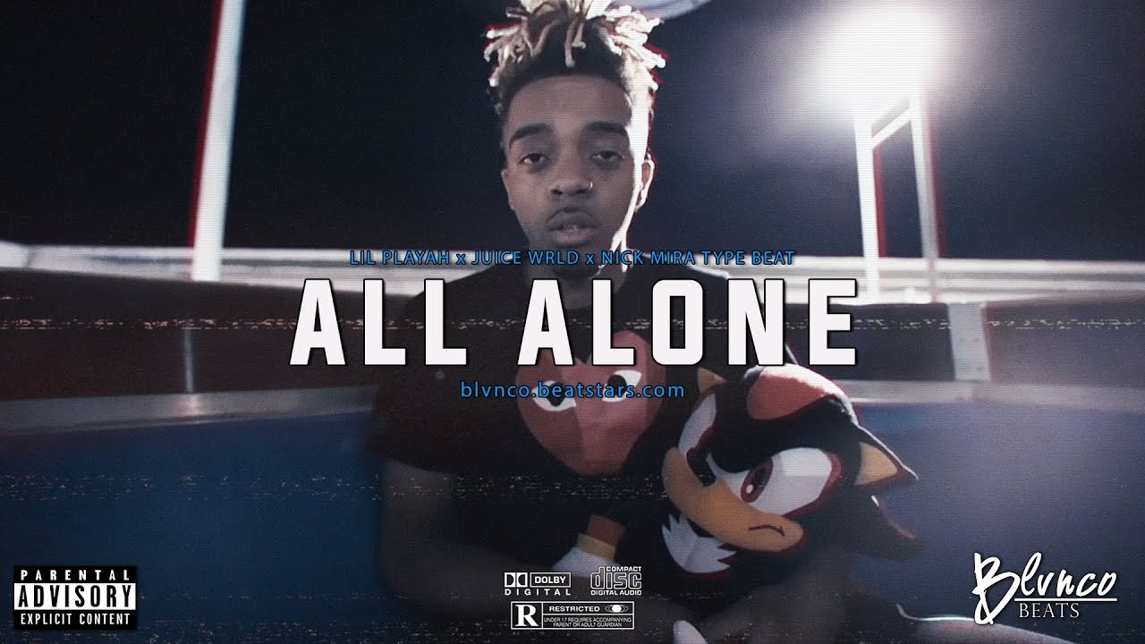 Lil Playah x Juice WRLD x Nick Mira Type Beat - "ALL ALONE" - YouTube