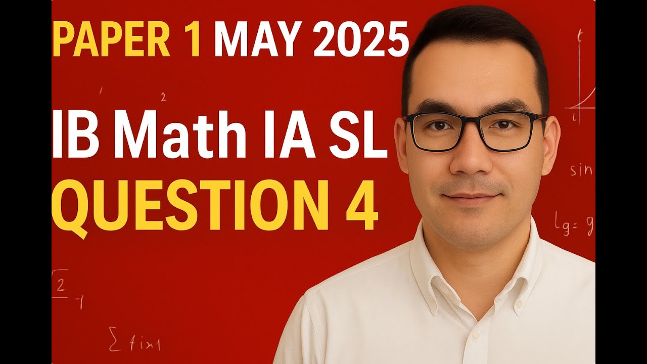 IB MATH AI SL May 2025 Paper 1 Exam #4 (Question 4) - YouTube