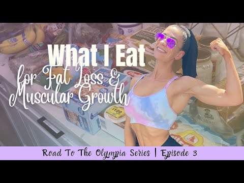 What I Eat For Fat Loss & Muscular Growth | Grocery Haul | Road To The Olympia Series | Episode 3