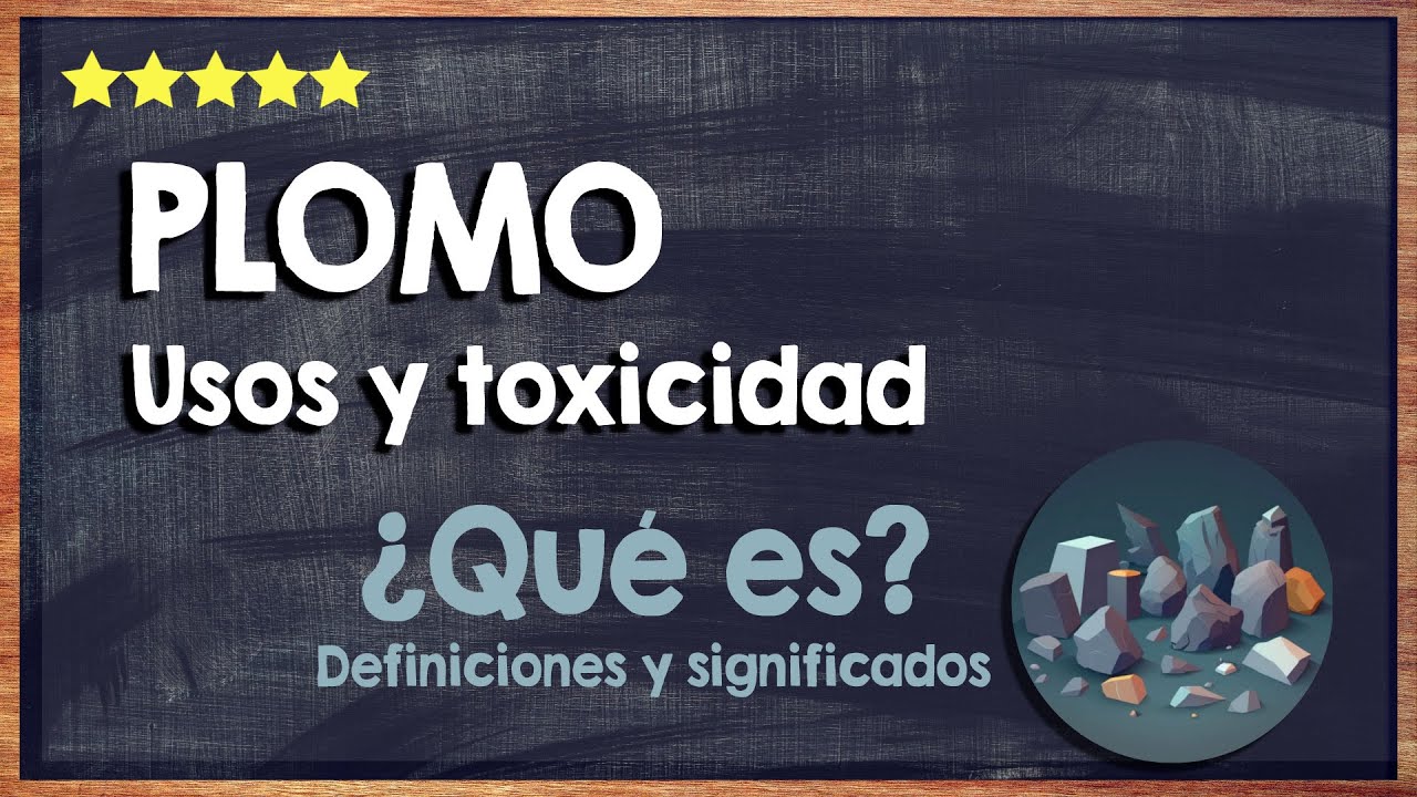 🙏 ¿Qué es el Plomo? - Descubre los usos y Toxicidad del Plomo 🙏 - YouTube