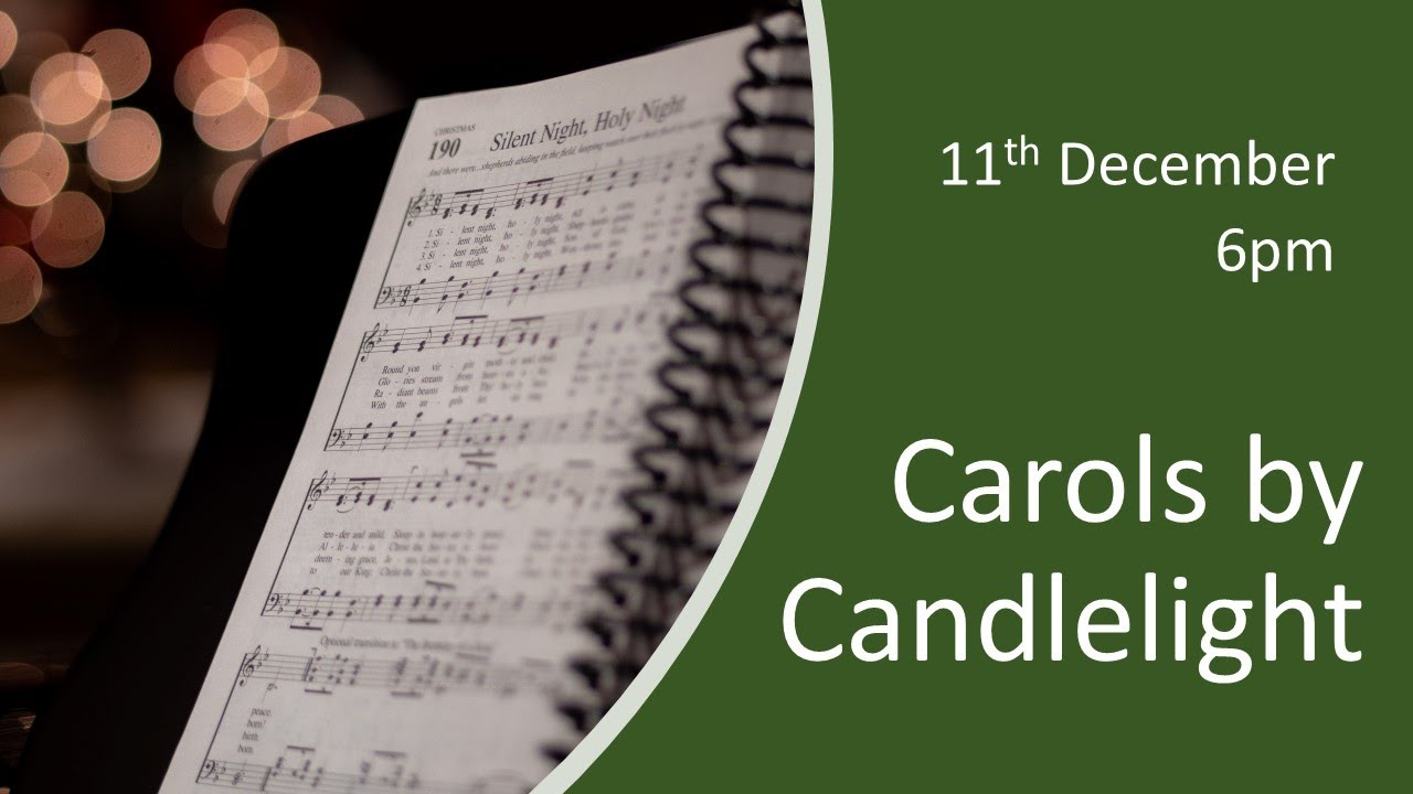 11.12.22 Carols by Candlelight - YouTube