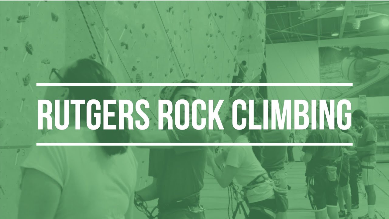 Rutgers Rock Climbing - YouTube