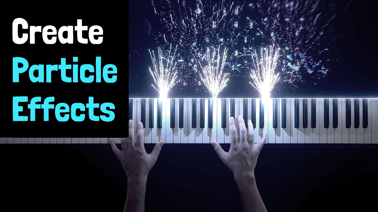 Create piano particle effects! - Spectral Piano - YouTube