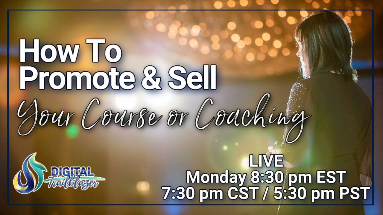 Effectively Promote & Sell Your Digital Course or Coaching Program ...