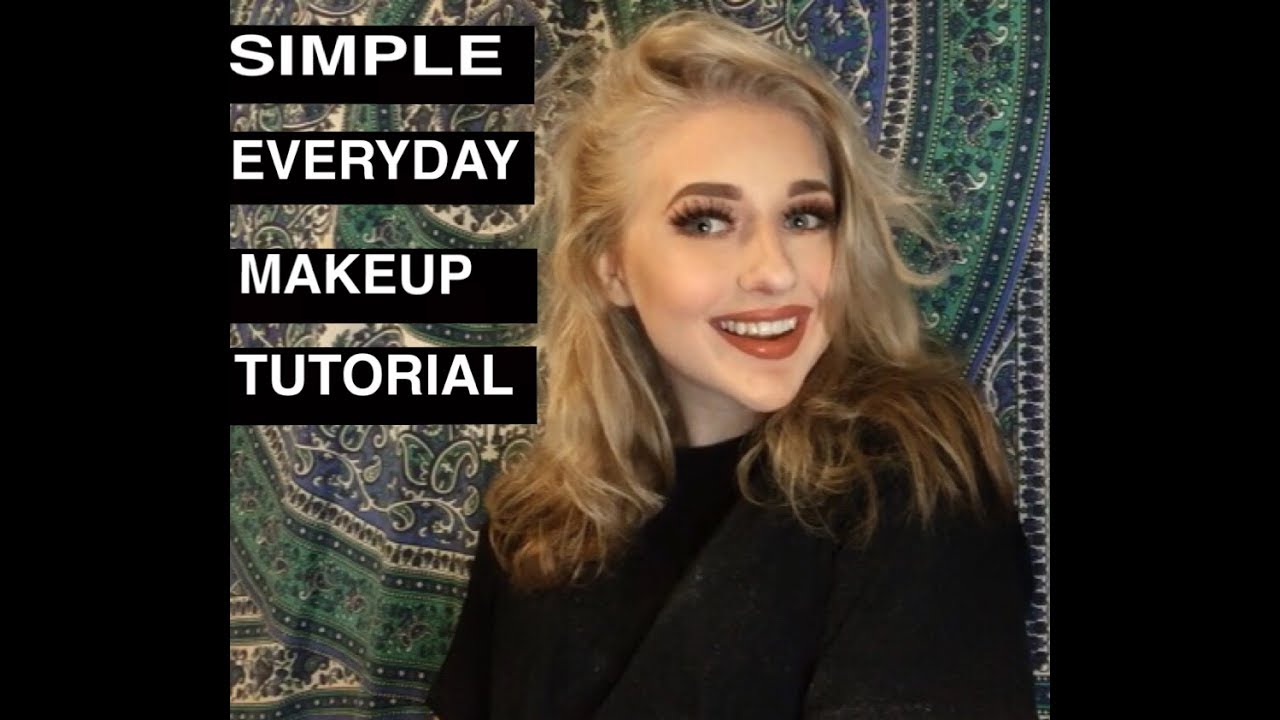 EASY/SIMPLE MAKEUP TUTORIAL - YouTube