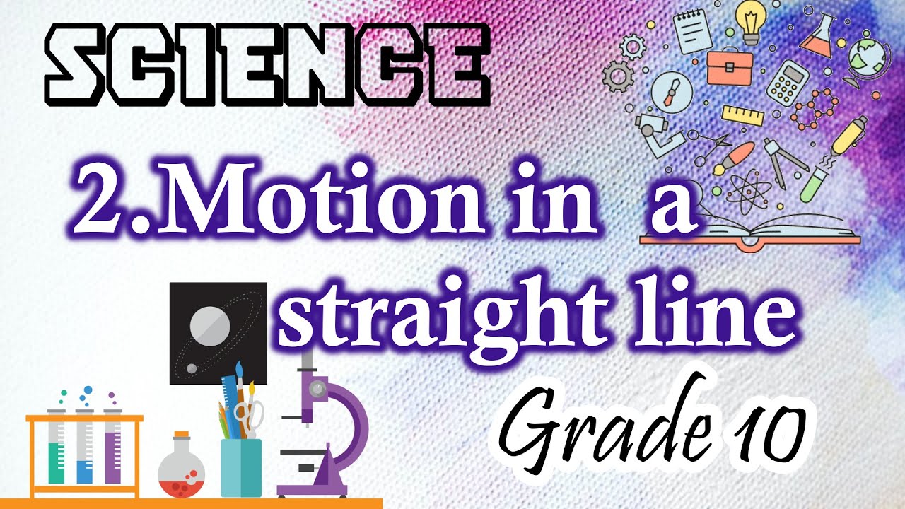 science grade 10 second lesson motion in a straight line IL EDUCATION ...