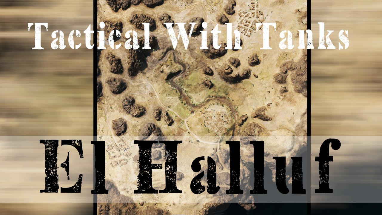 Tactical With Tanks: El Halluf map - World of Tanks | TechDragon.info ...