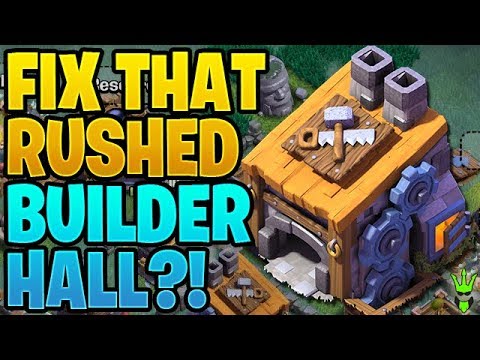 FIX THAT RUSHED...BUILDER HALL?! - Clash of Clans - YouTube