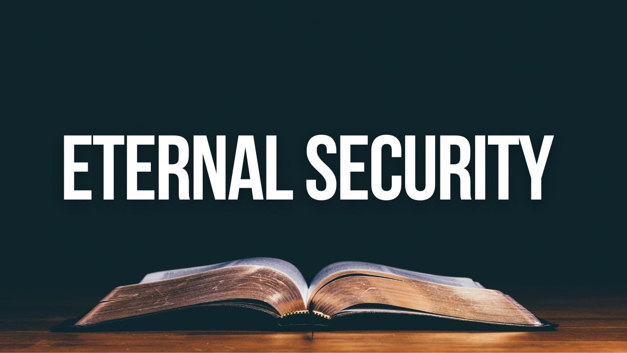 The GREATEST Bible Verses For Eternal Security - YouTube