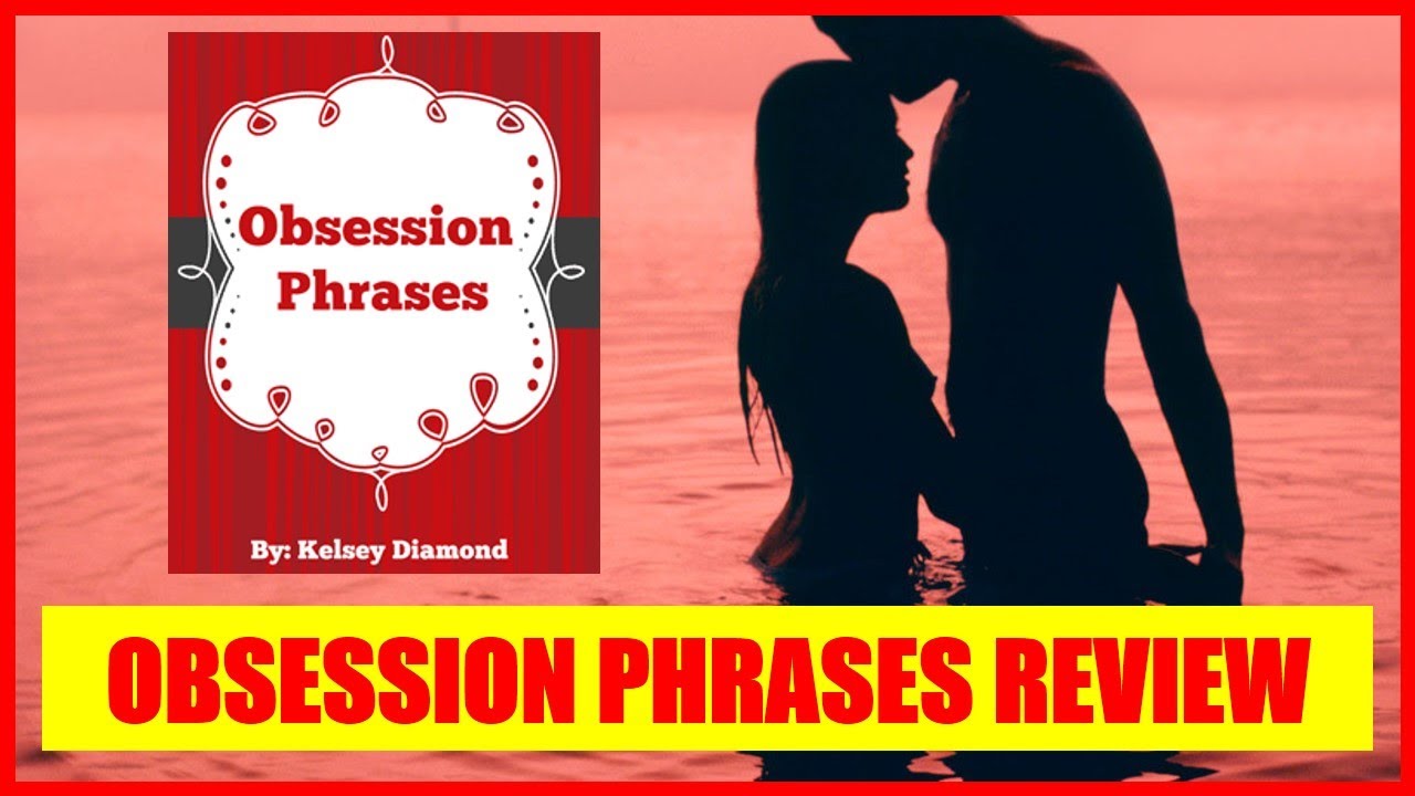 Obsession Phrases Review - Secret Words Which Make Him Fall In Love - YouTube