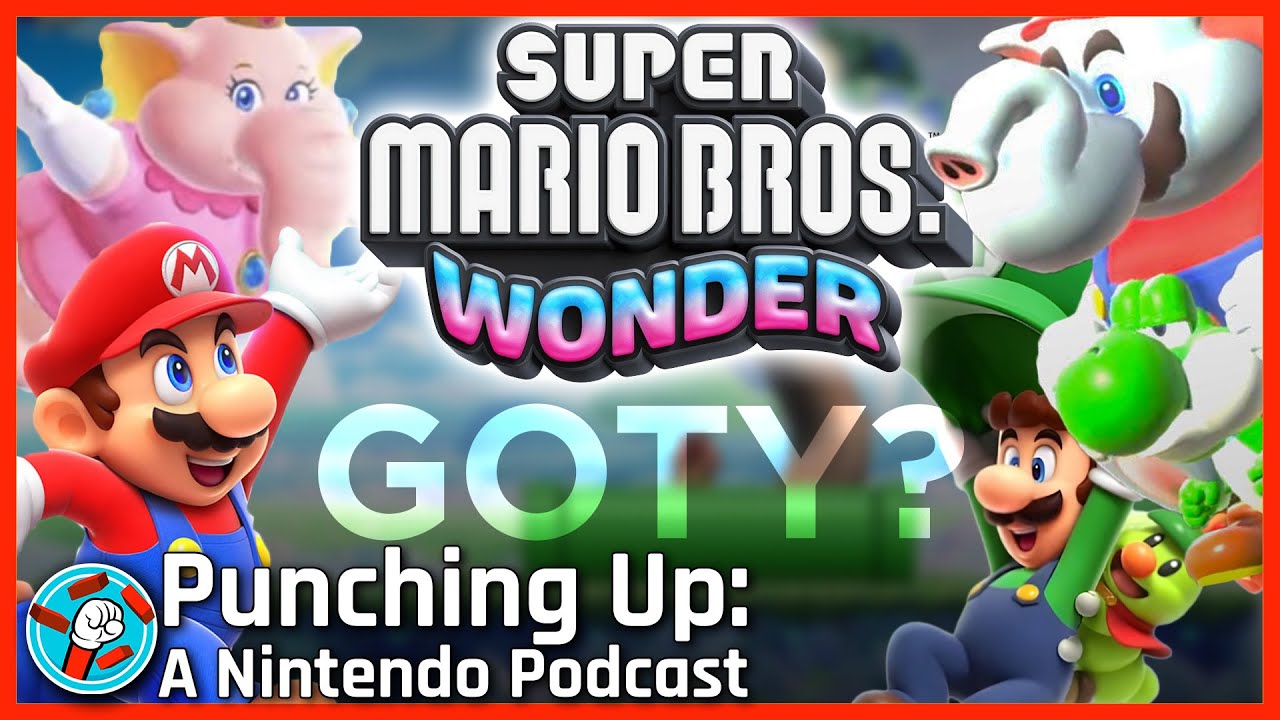 Is Mario Wonder Nintendo's Next GOTY? | Punching Up, Episode 9 - YouTube