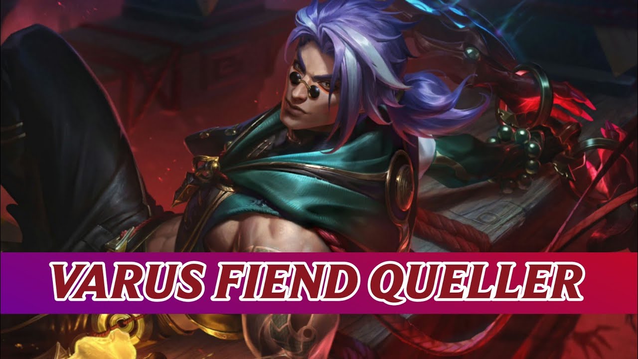 VARUS FIEND QUELLER- SKIN SPOTLIGHT (PREVIEW) - YouTube