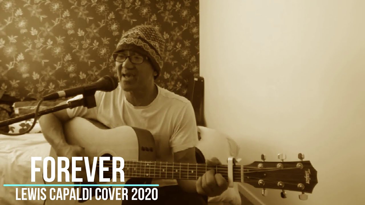 FOREVER Lewis Capaldi cver - YouTube