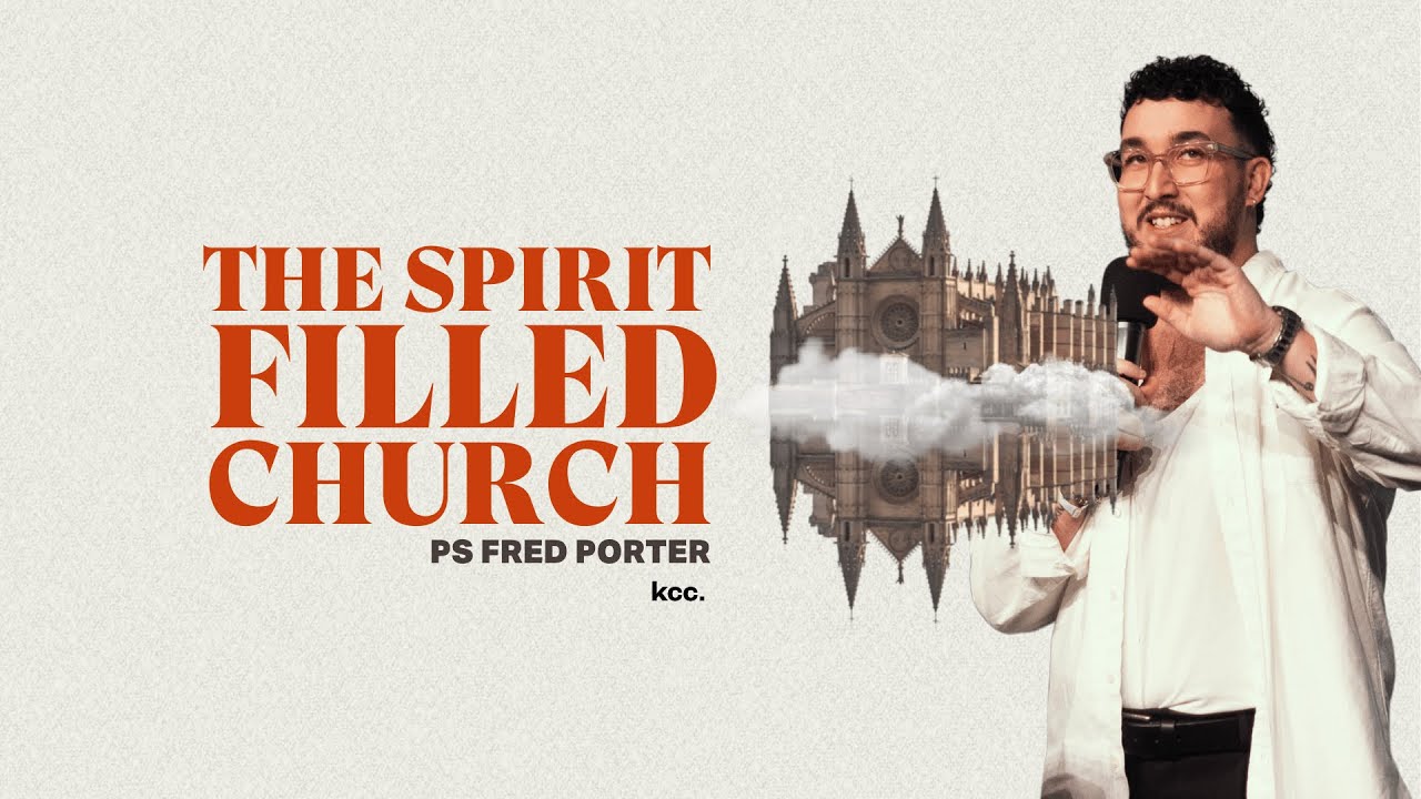A SPIRIT FILLED CHURCH | Ps FRED PORTER | - YouTube