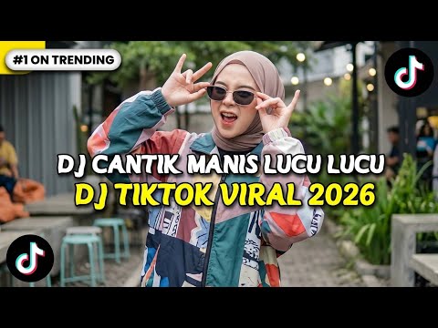 DJ CANTIK MANIS LUCU LUCU X JANDA BOHAY X ASTAGA BERCANDA SLOWED REVERB VIRAL TIKTOK TERBARU 2026