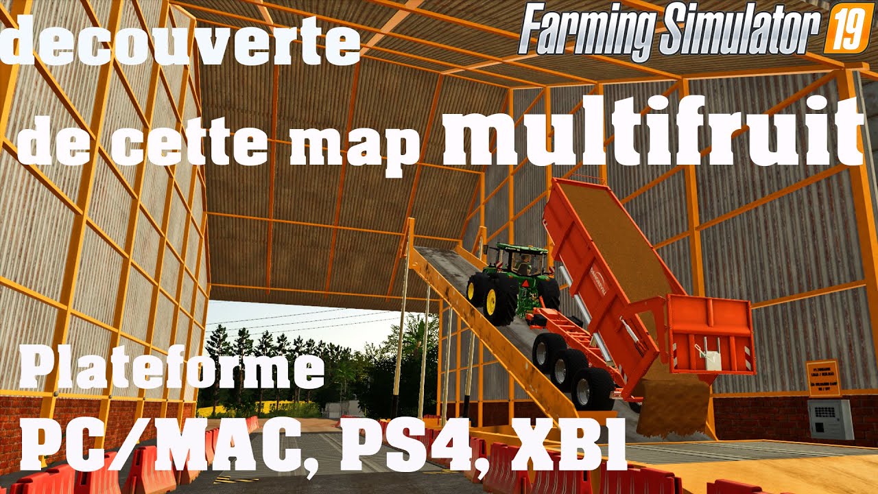 😁(FS19) decouverte de cette MAP MULTIFRUIT CONSOLE PS4 XB1 AGRONOPOLIS😂 ...