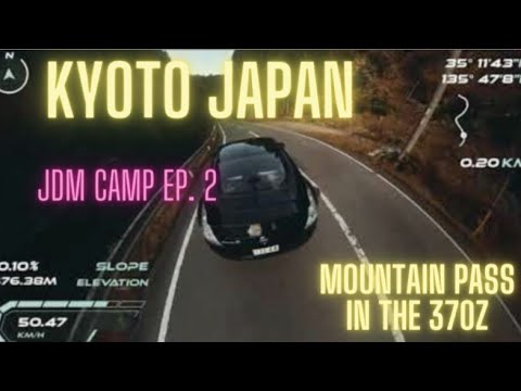 JDM Camp Ep. 2. Kyoto Mountain pass - YouTube
