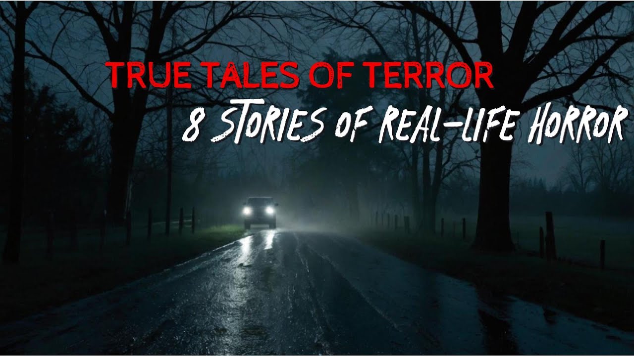 True Tales of Terror | 8 Stories of Real-Life Horror - YouTube